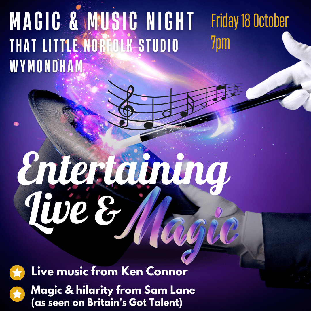 Live Magic & Music Night @ That Little Norfolk Studio - Visit Wymondham